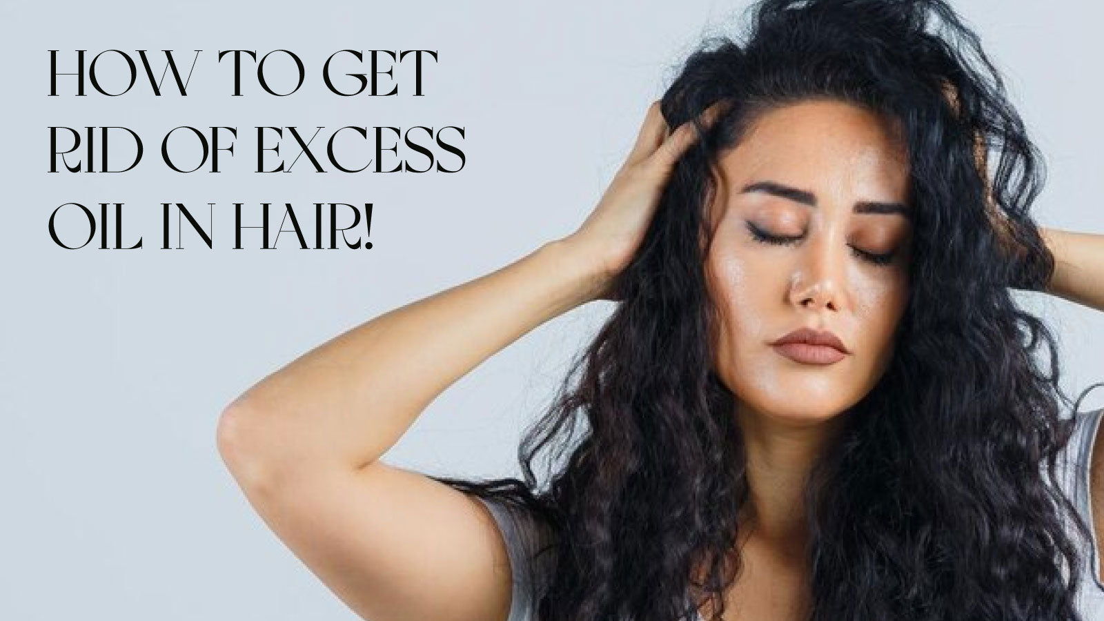 Say Goodbye to Greasy Hair: Top Tips for Oil-Free Locks by Phimedy.